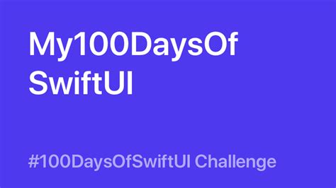 100daysofswiftui · Github Topics · Github