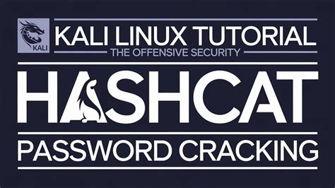 Mastering Kali Linux Hashcat For Ethical Password Cracking Youtube