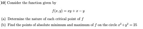 Solved Consider The Function Given By F X Y Xy X Chegg