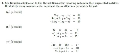 Solved Use Gaussian Elimination To Find The Solutions Of Chegg
