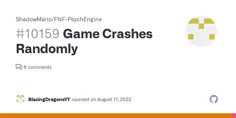Game Crashes Randomly Issue ShadowMario FNF PsychEngine GitHub