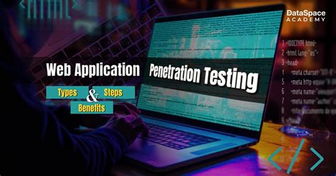 Web Application Penetration Testing Types Steps And Benefits