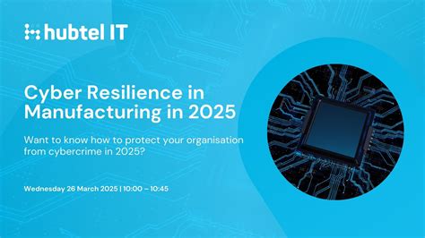 Webinar Cyber Resilience In Manufacturing Ais Impact On Cyber Security