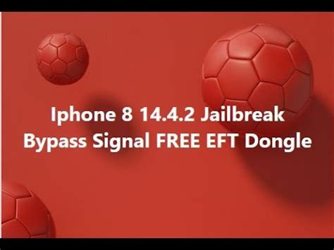 Iphone 8 14 4 2 Jailbreak Bypass Signal FREE EFT Dongle YouTube