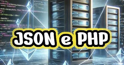 como usar json com php farol