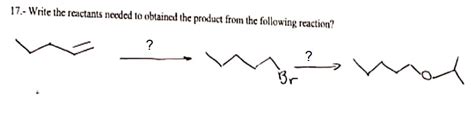Solved 17 Write The Reactants Needed To Obtained The Chegg Com