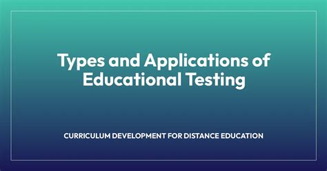 Types And Applications Of Educational Testing Distance Learning Institute