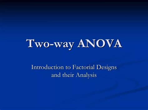 Ppt Two Way Anova Powerpoint Presentation Free Download Id 6664816