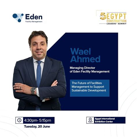 wael ahmed on linkedin my great honour to represent eden facility