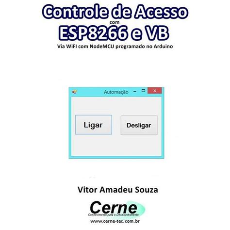 controle de acesso com esp8266 e vb via wifi ponto