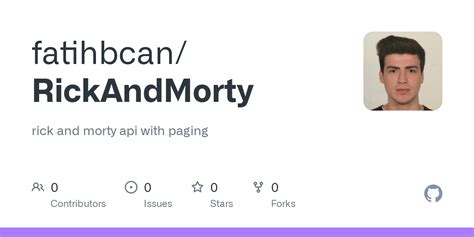 Github Fatihbcanrickandmorty Rick And Morty Api With Paging