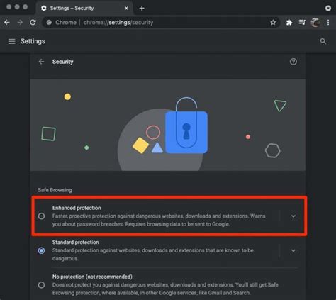 What Is Enhanced Protection In Google Chrome And How To Enable It