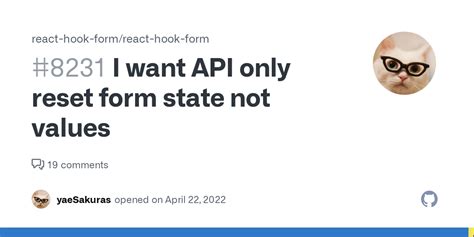 I Want API Only Reset Form State Not Values Issue React Hook Form React Hook Form GitHub