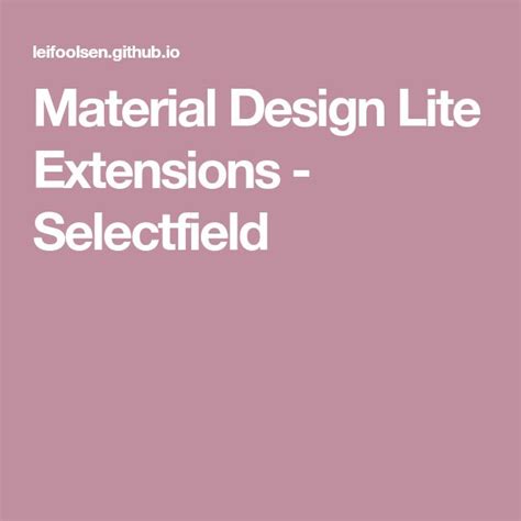 Material Design Lite Extensions Selectfield Floating Labels With A