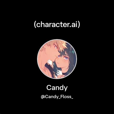 Candy Candy Floss Character Ai Ai Chat Reimagined Your Words Your World