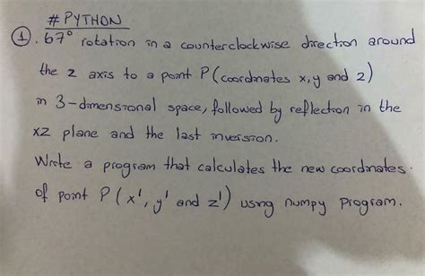 Solved PYTHON Rotation Ma Counterclockwise Dorection Chegg