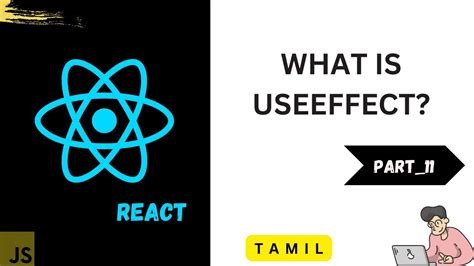 What Is USeEffect In React Hooks In Tamil Part YouTube