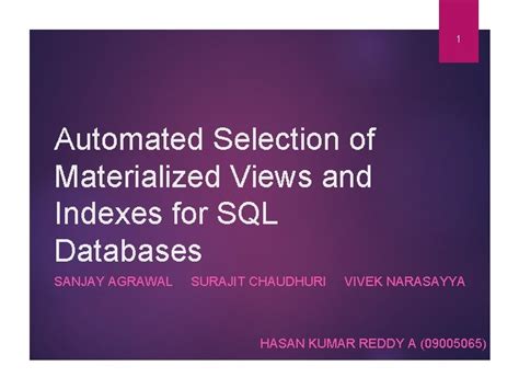 1 automated selection of materialized views and indexes