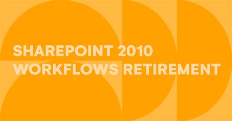 sharepoint 2010 workflows retirement what s next syskit