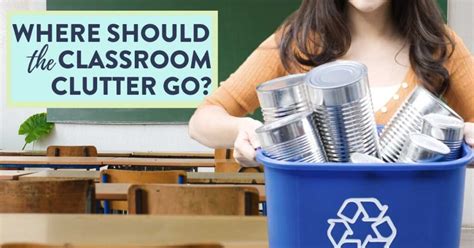 How To Declutter Your Classroom In 2026 Teacher Organization Tips To Get Rid Of The Mess