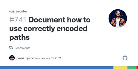 document how to use correctly encoded paths · issue 741 · vuejs router