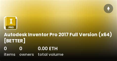 Autodesk Inventor Pro 2017 Full Version X64 Better Collection
