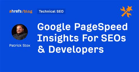Google PageSpeed Insights For SEOs Developers