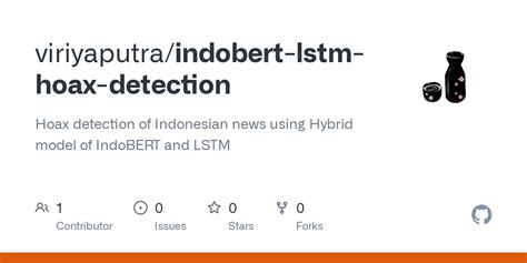 Github Viriyaputra Indobert Lstm Hoax Detection Hoax Detection Of Indonesian News Using