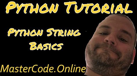 Python Tutorial Python String Basics Python Basics 10 Youtube