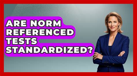 Norm Referenced Tests 5 Examples You Need To Know Eresourcesblog