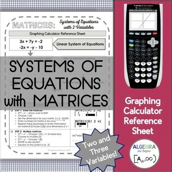 Systems Of Equations With Matrices TI Graphing Calculator Reference Sheets