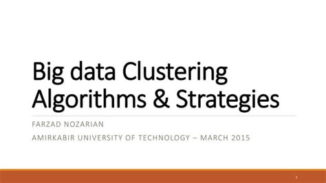 Big Data Clustering Algorithms And Strategies Ppt
