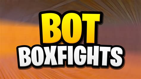 Bot Boxfights 📦 Pve Bot Practice 6570 4497 3942 By Nmkn Fortnite