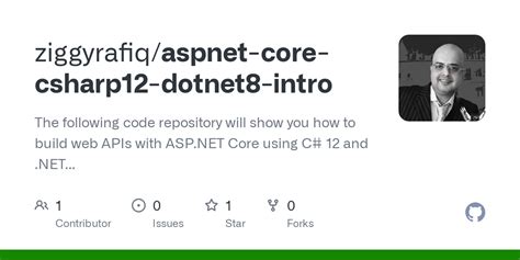 github ziggyrafiq aspnet core csharp12 dotnet8 intro the following