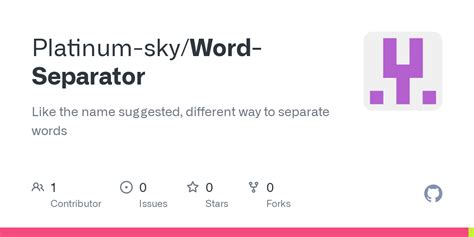 Github Platinum Skyword Separator Like The Name Suggested