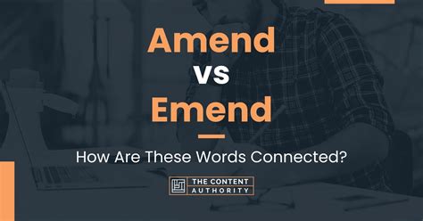 amend vs emend how are these words connected