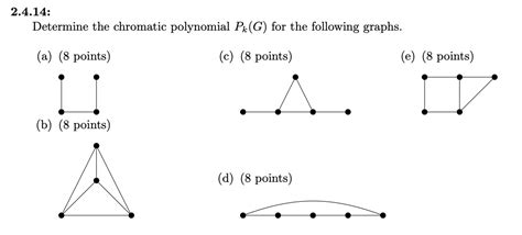 Solved 4 14 Determine The Chromatic Polynomial Pk G For
