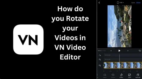 How Do You Roatate Video In Vn Video Editor
