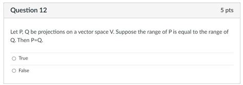 solved let p q be projections on a vector space v suppose