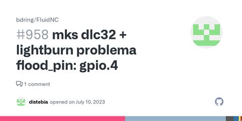 Mks Dlc32 Lightburn Problema Floodpin Gpio4 · Issue 958 · Bdring