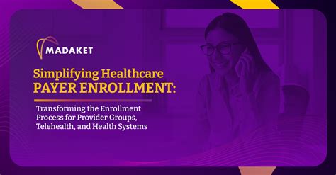 Simplifying Healthcare Payer Enrollment: Transforming the Enrollment ...