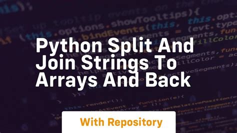 python split and join strings to arrays and back youtube