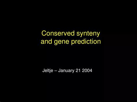 ppt conserved synteny and gene prediction powerpoint presentation