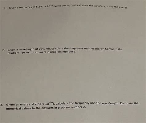 Solved 1 Given A Frequency Of 5 341 × 10 16 Cycles Per Second