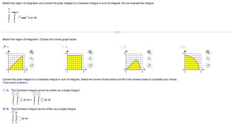 Solved Sketch The Region Of Integration And Convert The Chegg