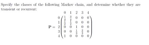 solved specify the classes of the following markov chain