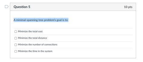 Solved Question 5 10 Pts A Minimal Spanning Tree Problems