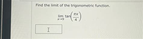 Solved Find The Limit Of The Trigonometric
