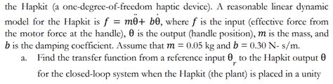Solved The Hapkit A One Degree Of Freedom Haptic Device A