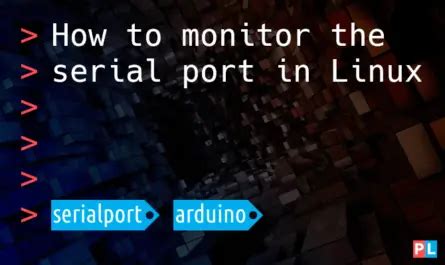 How To Monitor The Serial Port In Linux PragmaticLinux